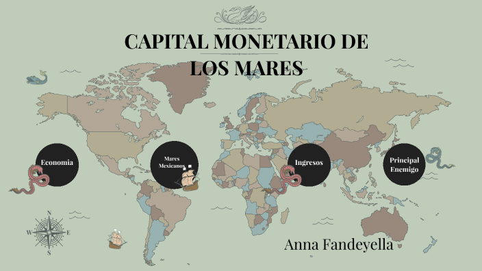 CAPITAL MONETARIO DE LOS MARES by Joaquín Alejandro Gutiérrez Gómez on ...