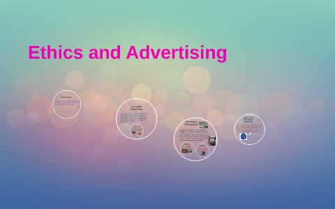 Ethics and Advertising by on Prezi