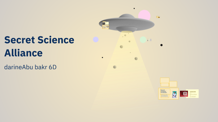 Secret Science Alliance by sara aly on Prezi
