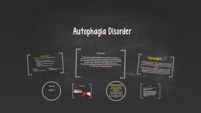 Autophagia Disorder by Victoria Arvizu on Prezi