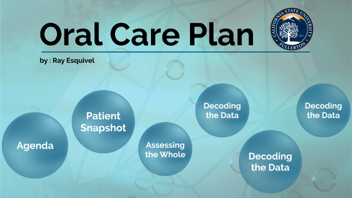 Oral Care Plan by Ramon Esquivel on Prezi