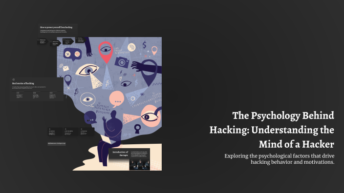 The Psychology Behind Hacking: Understanding the Mind of a Hacker by ...