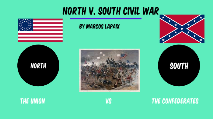 North V. South civil War project by Marcos Lapaix on Prezi