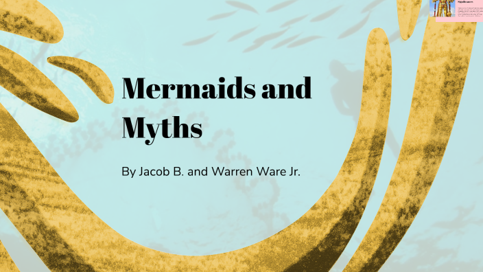 Mermaids and Myths by Jacob Belcher on Prezi
