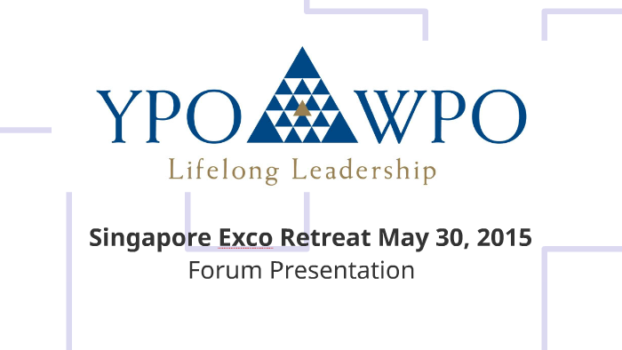 YPO 2015 Exco Retreat by Boon Ong on Prezi