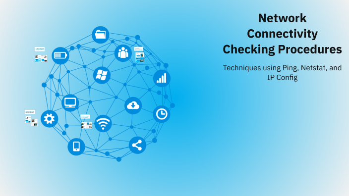 Network Connectivity Checking Procedures by Nina Madel Sese on Prezi