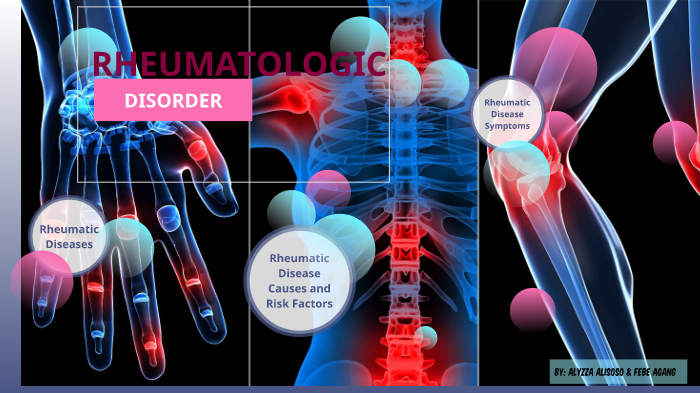 rheumatologic disorder REPORT by on Prezi
