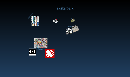 skate park by Nicholas Foti on Prezi