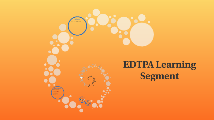 EDTPA Learning Segment by on Prezi