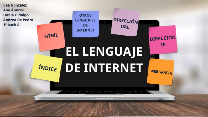 EL LENGUAJE DE INTERNET by Andrea De Pedro Ruiz De La Fuente on Prezi