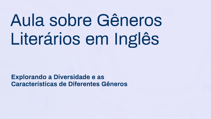 Aula sobre Gêneros Literários em Inglês by JAISONIEL SANTOS on Prezi