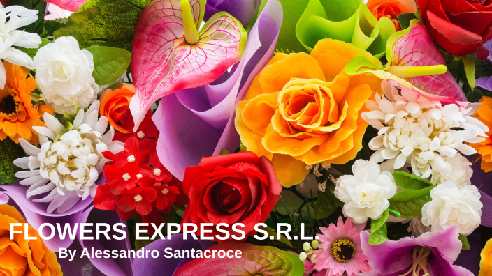 Flowers Express by Alessandro Santacroce on Prezi