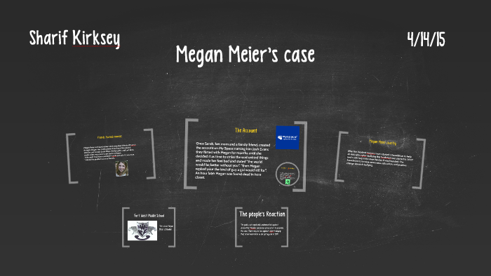 Megan Meier's case by sharif kirksey on Prezi