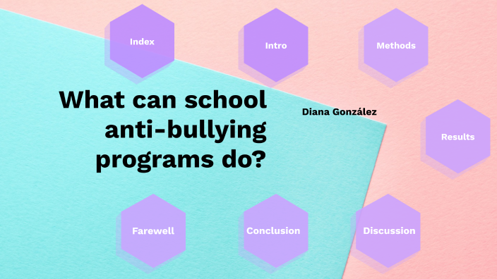What can school anti-bullying programs do? by Diana Beatriz González ...