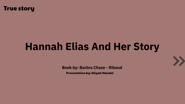 Hannah Elias by Aliyah Mandel on Prezi