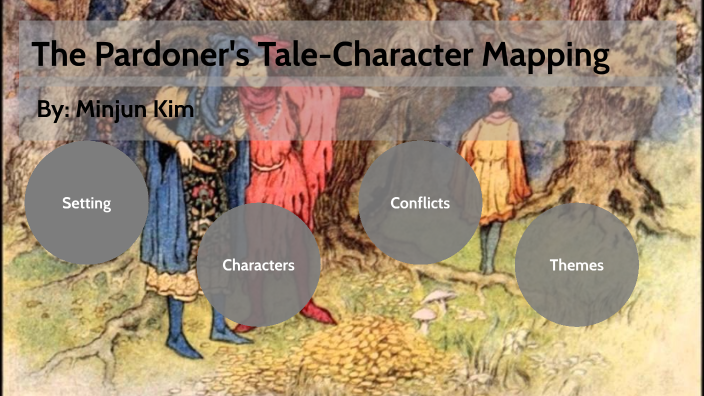 The Pardoner's Tale-Story Mapping by Minjun Kim on Prezi