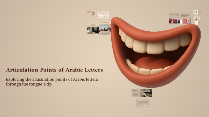 Articulation Points of Arabic Letters by OMDA ALTAG on Prezi