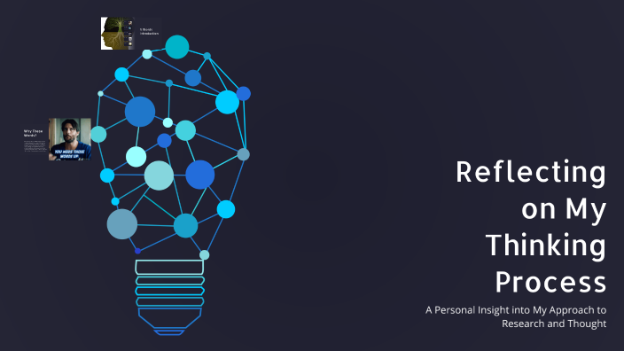 Reflecting on My Thinking Process by Chandler W. on Prezi