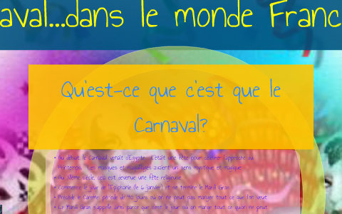 Le Carnaval du Monde Francophone! by Cathy Hammond on Prezi