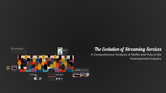 The Evolution of Streaming Services by David M. on Prezi