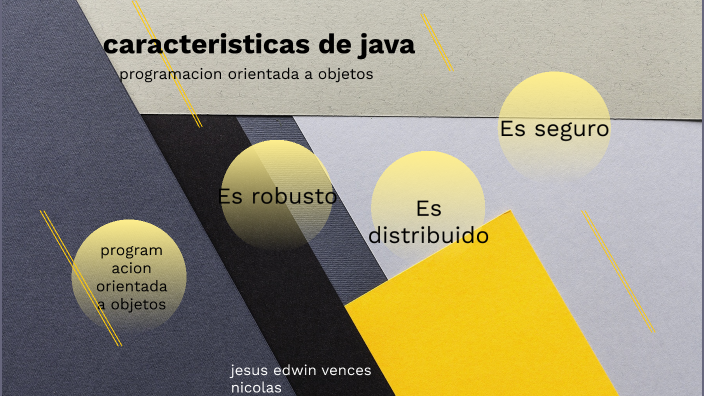 caracteristicas de java by jesus vences on Prezi