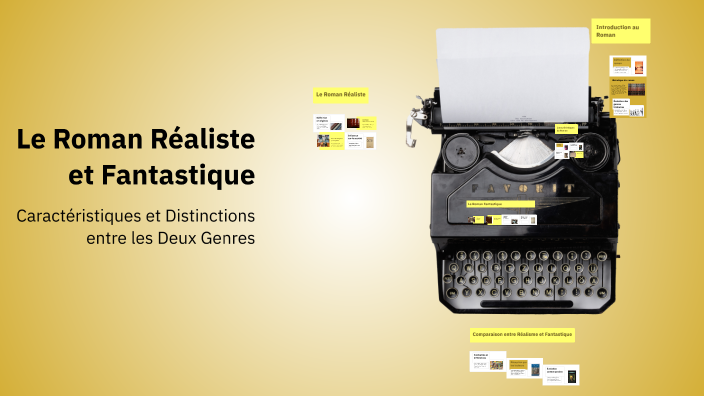 Le Roman Réaliste et Fantastique by sam benh on Prezi