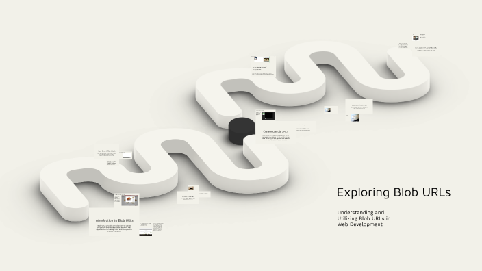 Exploring Blob URLs by Luis Bolo Acarapi on Prezi