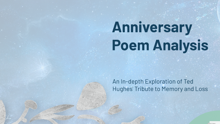 Anniversary Poem Analysis by Skibidi Popol vuh on Prezi