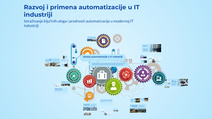 Razvoj i primena automatizacije u IT industriji by Petar Gagic on Prezi