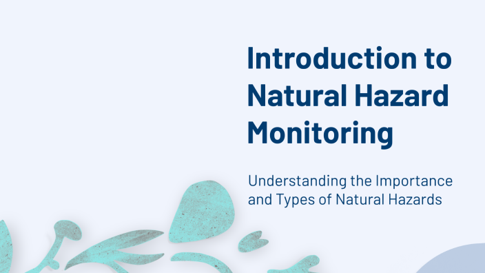 Introduction to Natural Hazard Monitoring by Văn sáng Bùi on Prezi