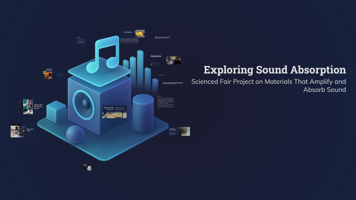 Exploring Sound Absorption by John Lester on Prezi