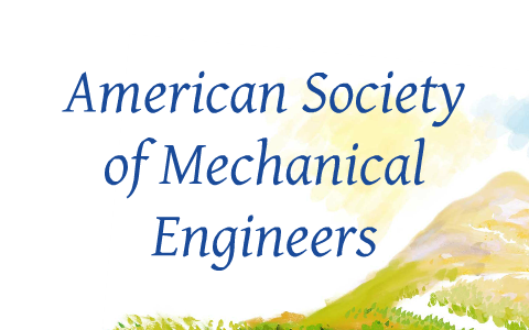 American Society of Mechanical Engineers by Jessica Bambery on Prezi