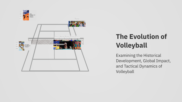 The Evolution of Volleyball by Horia Istrate on Prezi