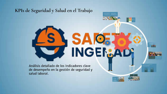 KPIs de Seguridad y Salud en el Trabajo by MARIANGELA GIMENEZ on Prezi