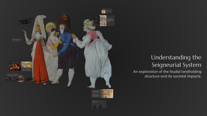 Understanding the Seigneurial System by sylvie jackson on Prezi