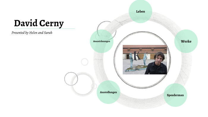 David Cerny by Sarah Seniger on Prezi