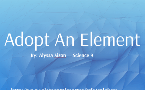 Adopt An Element by Alyssa Sison on Prezi