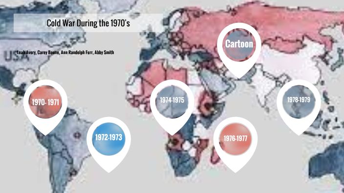 Cold War During the 1970's by Ann Randolph Furr on Prezi