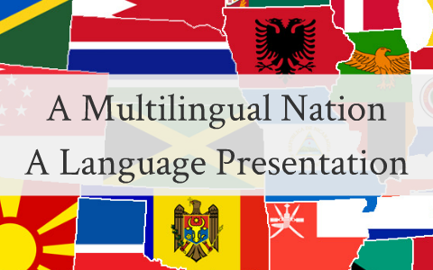 A Multilingual Nation by Angelo Vallejo on Prezi