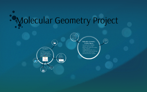 Molecular Geometry Project by lexus gardner on Prezi