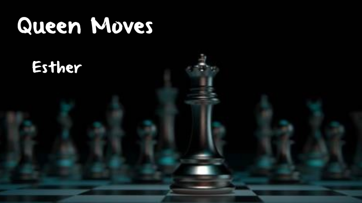 Queen Moves by Brian Martin on Prezi