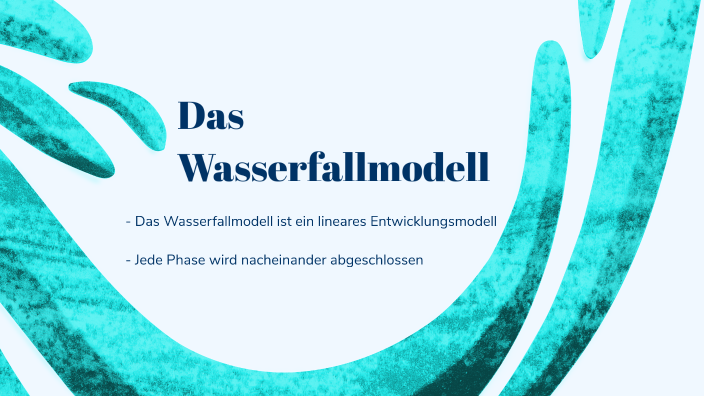 Das Wasserfallmodell by Richard Glinka on Prezi