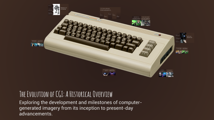 The Evolution of CGI: A Historical Overview by Dylan Bruch on Prezi