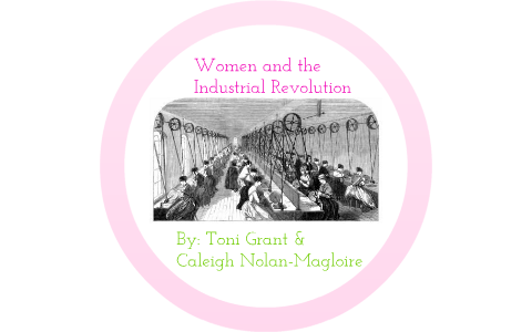 history presentation women and the industrial revolution by Trin Grant ...