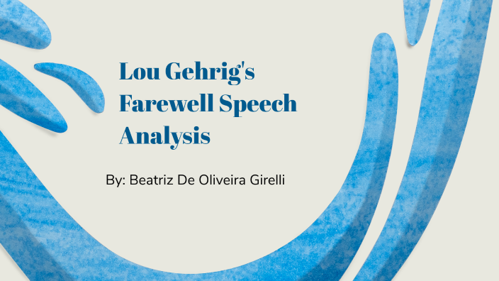 Lou Gehrig's Farewell Speech Analysis by beatriz de oliveira girelli on ...