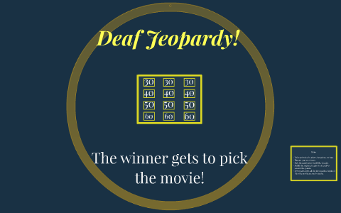 Deaf Jeopardy! by April Alves on Prezi