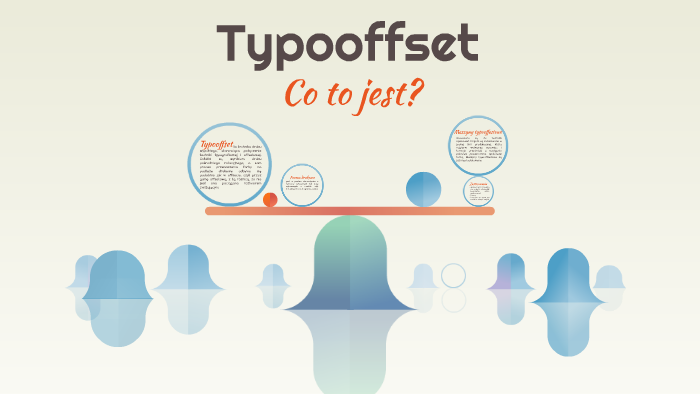 Typooffset by Asia Kowalów on Prezi