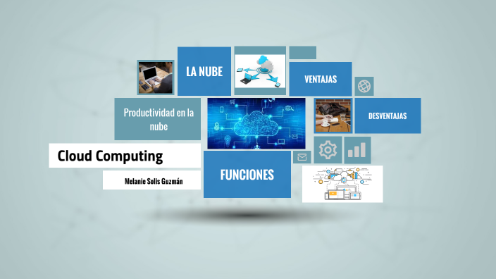 Cloud Computing by Melanie Solis on Prezi