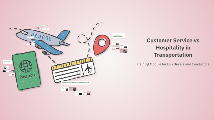 Customer Service vs Hospitality in Transportation by JAc Kiner on Prezi