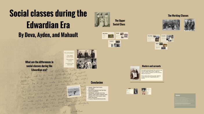 Social classes during the Edwardian Era by Deva Makzume on Prezi